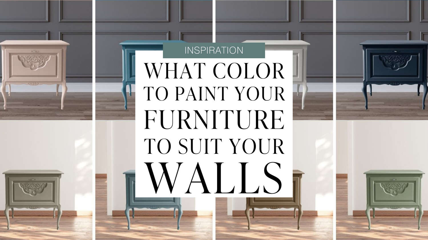 Best Furniture Paint Color To Suit Your Walls | How To Choose a Chalk ...