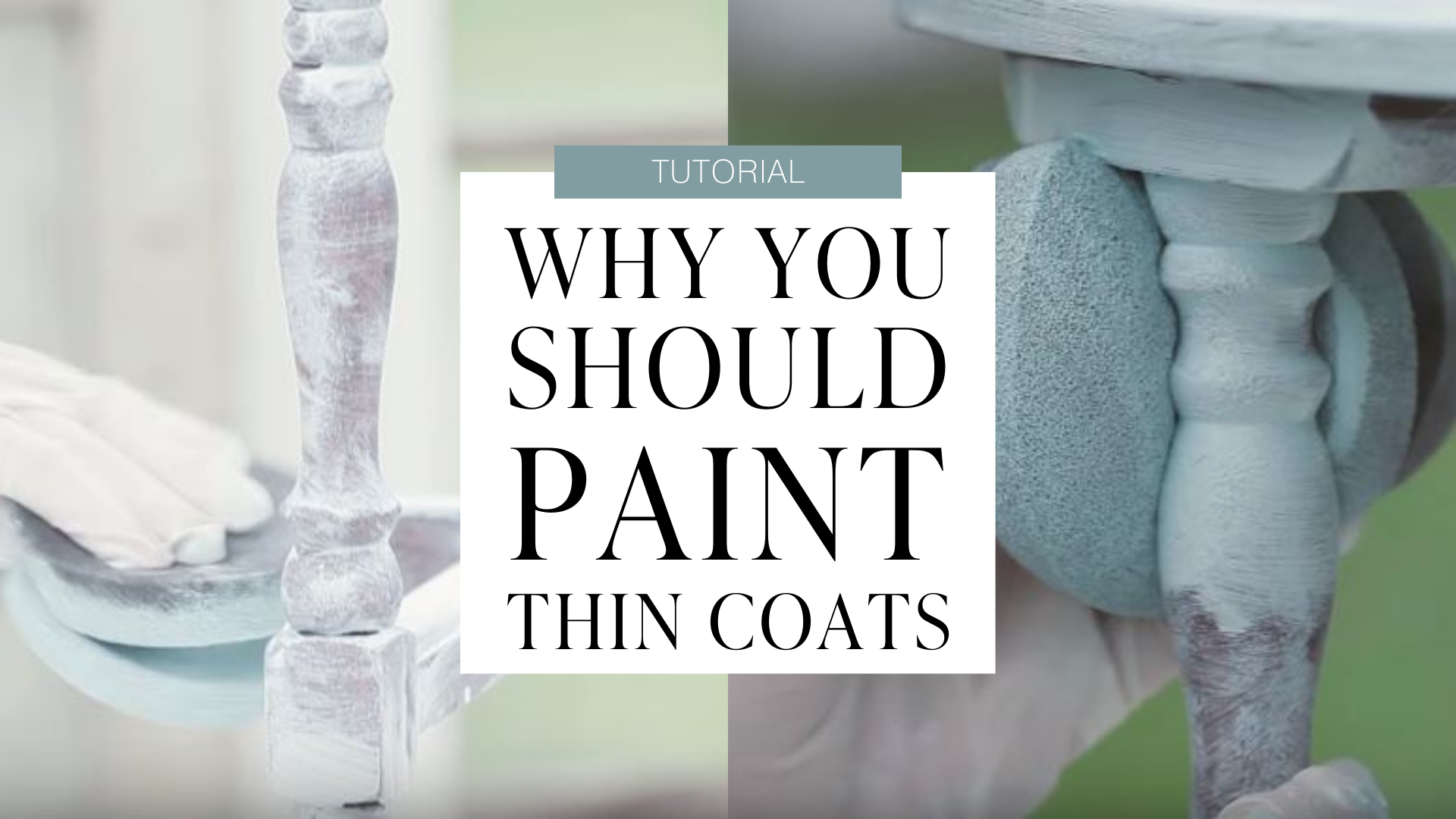 Why It's a Good Idea To Paint Thin Coats – Country Chic Paint